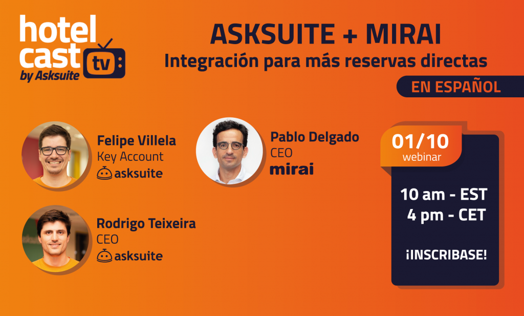 Webinar Asksuite Hotel Chatbot + Mirai: Integración para más reservas directas